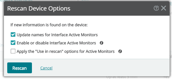 Rescan device to update interface active monitor names and status ...