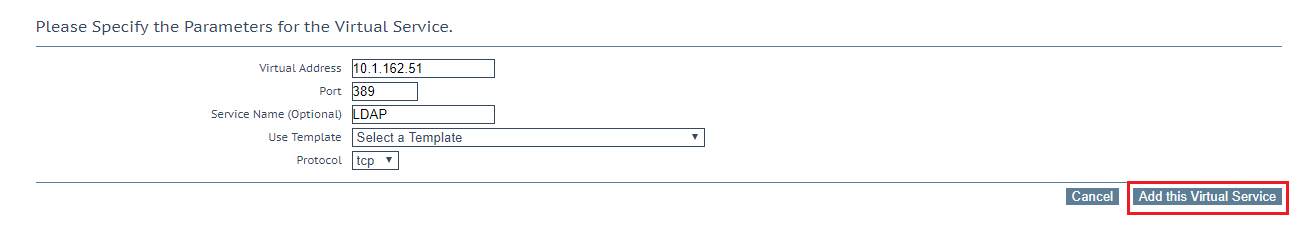 How To Create A Virtual Service For Load Balancing Ldap Ldaps Or Radius Requests Progress